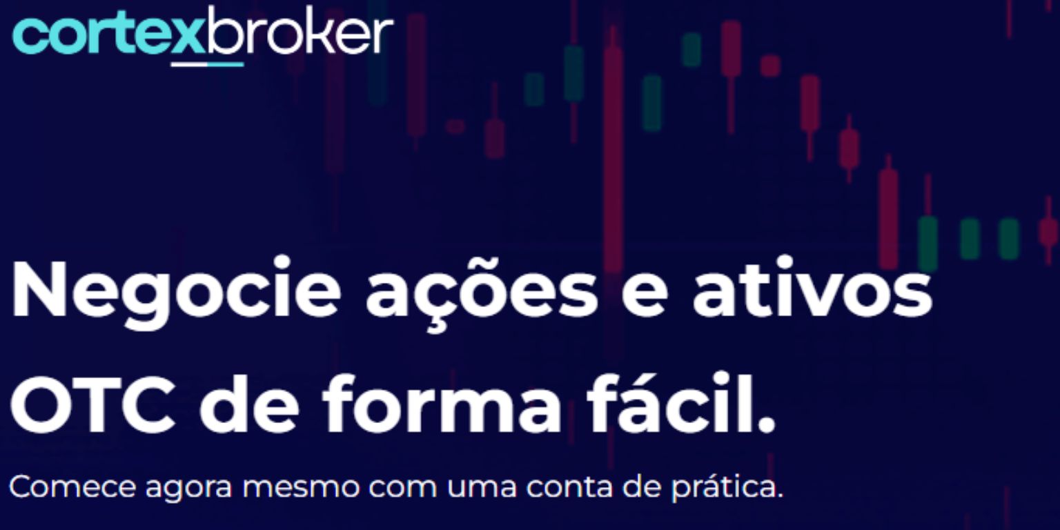 Cortex Broker é confiável? Saiba tudo sobre a plataforma! - Cortex Broker